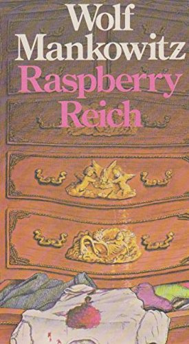 Raspberry Reich by Wolf Mankowitz | Goodreads
