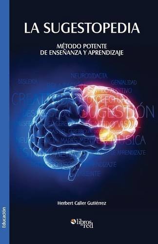La Sugestopedia. Metodo Potente de Ensenanza y Aprendizaje (Spanish ...
