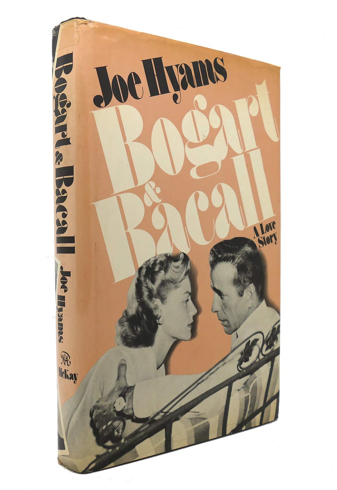 Bogart & Bacall: A love story by Joe Hyams | Goodreads