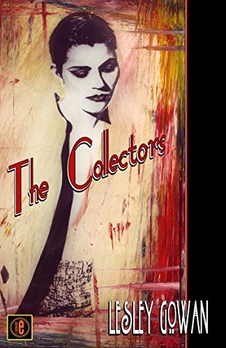 The Collectors by Lesley Gowan | Goodreads