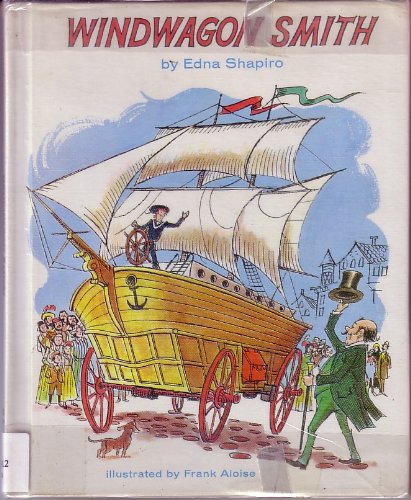 Windwagon Smith (A Reading shelf book) by Edna Shapiro | Goodreads
