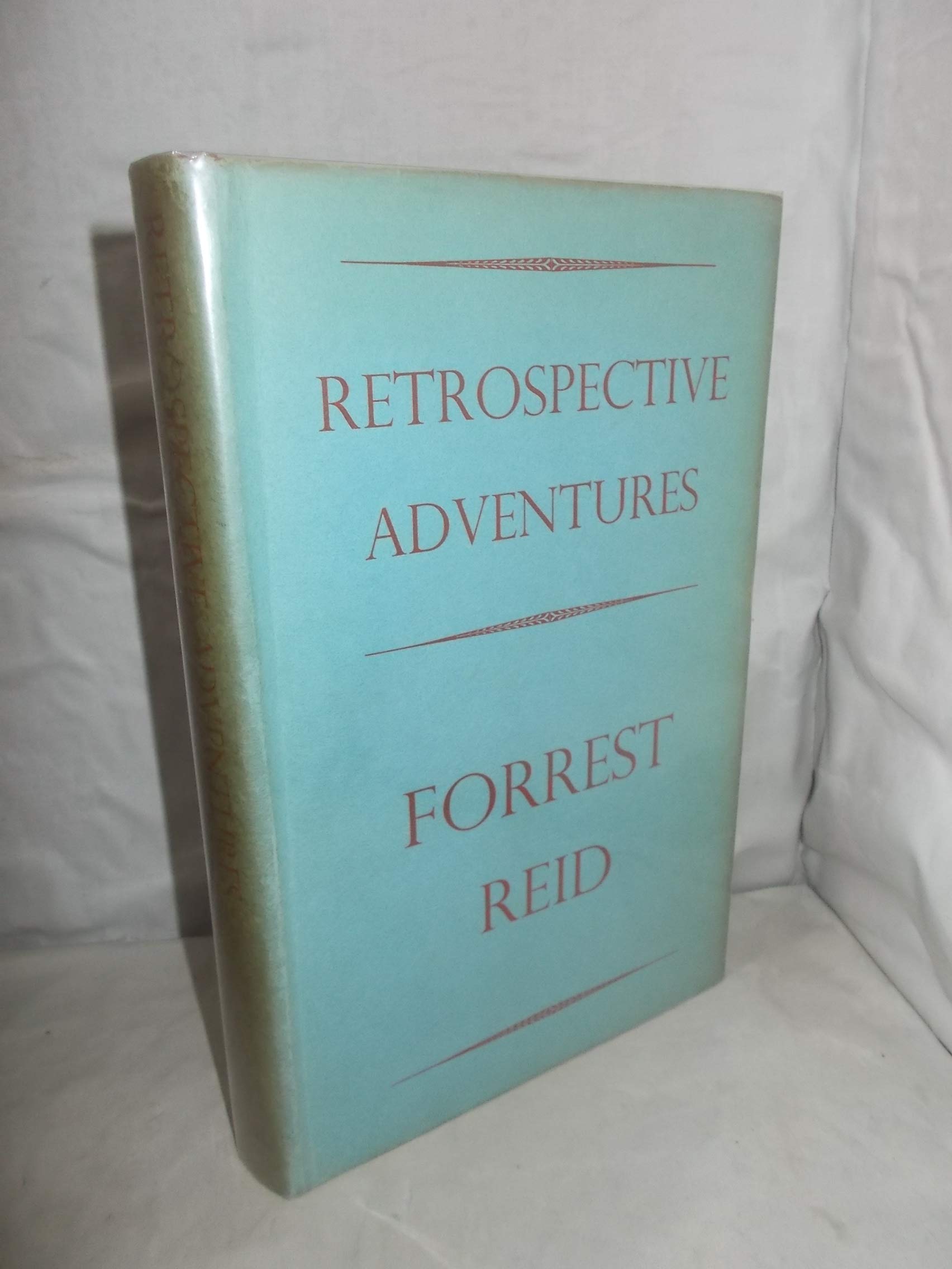 RETROSPECTIVE ADVENTURES. by Forrest Reid | Goodreads