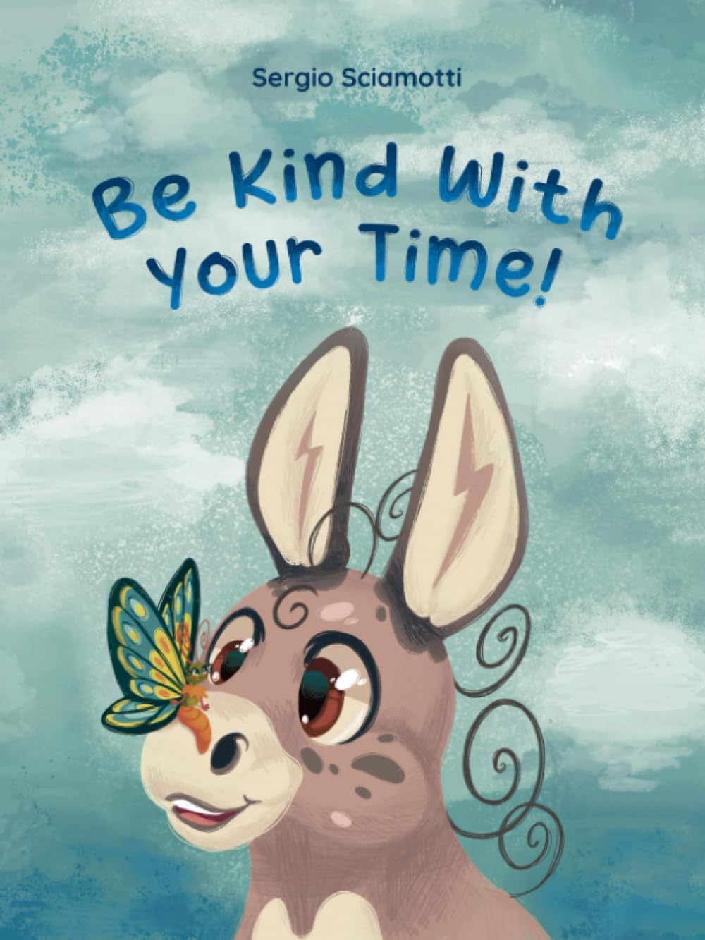 Be Kind with Your Time: "Time Management Secrets, Kindness, Positivity ...