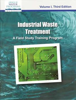 Industrial Waste Treatment - A Field Study Training Program by Kenneth ...