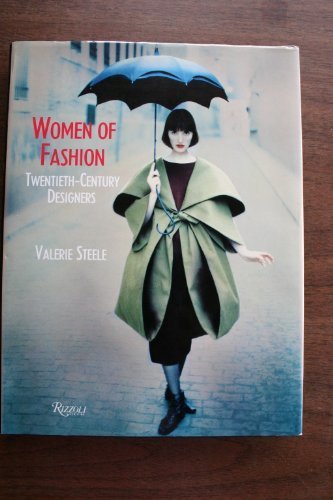 Women of Fashion: Twentieth Century Designers by Valerie Steele by ...