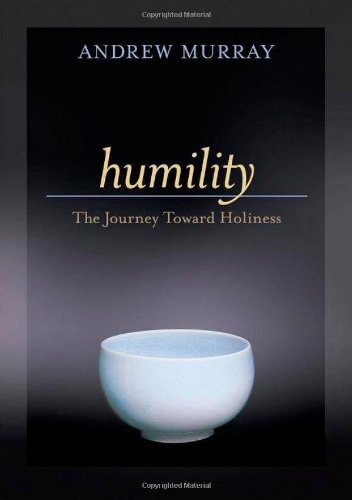 Humility: The Journey Toward Holiness: The Journey Towards Holiness by ...