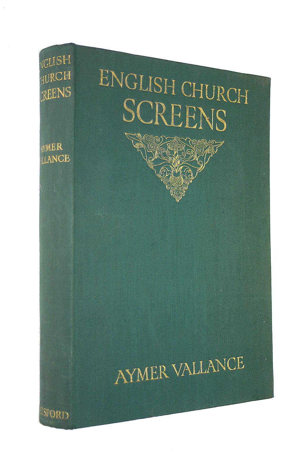 English Church Screens: Being Great Roods, Screenwork and Rood Lofts of ...