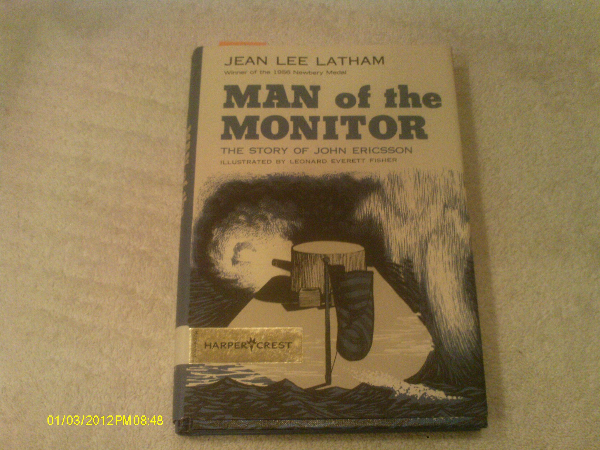 Man of the Monitor;: The story of John Ericsson by Jean Lee Latham | Goodreads