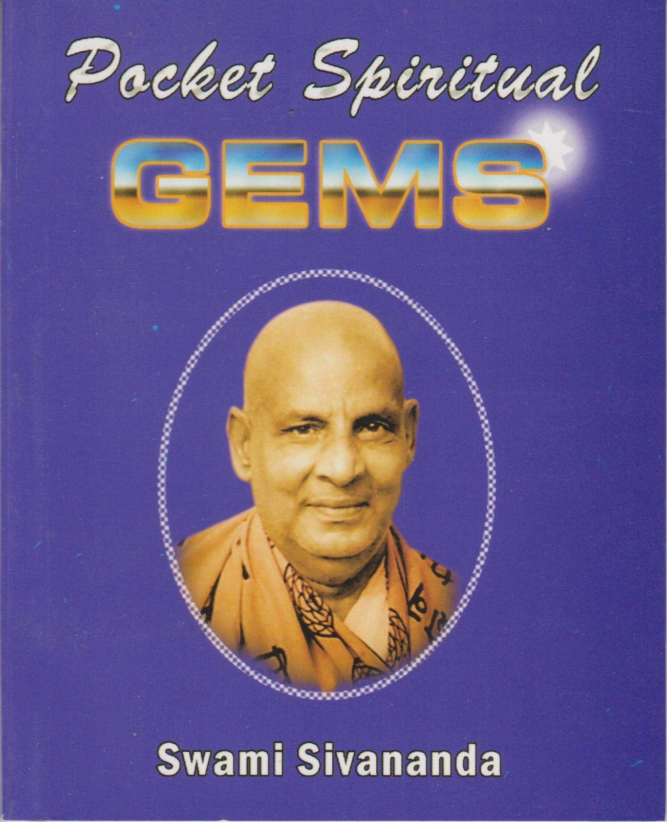 Pocket Spiritual Gems by Sivananda Saraswati | Goodreads