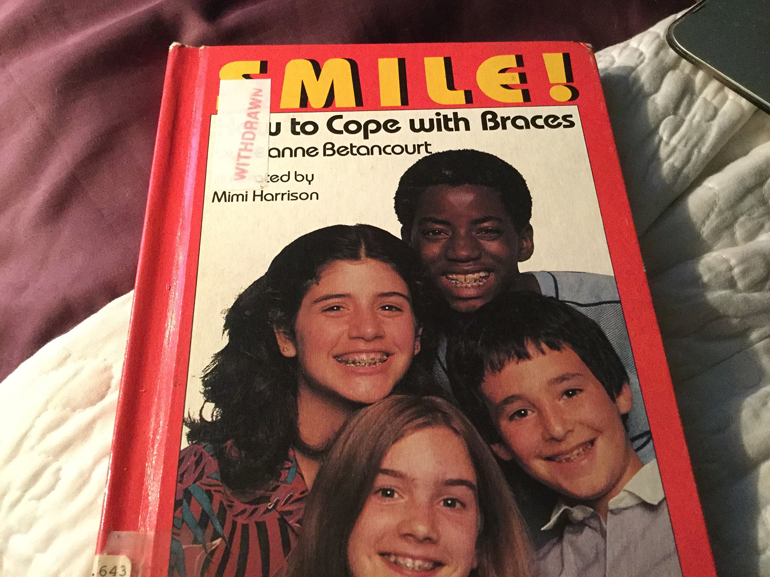 Smile How to Cope with Braces by Jeanne Betancourt | Goodreads