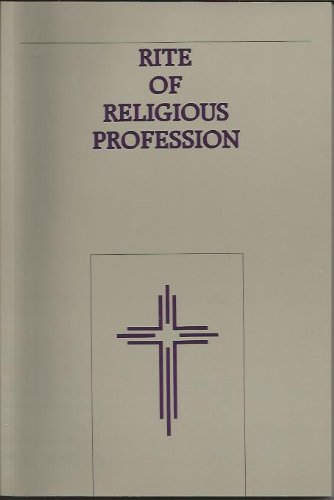 Rite of Religious Profession: The Roman Ritual by International ...
