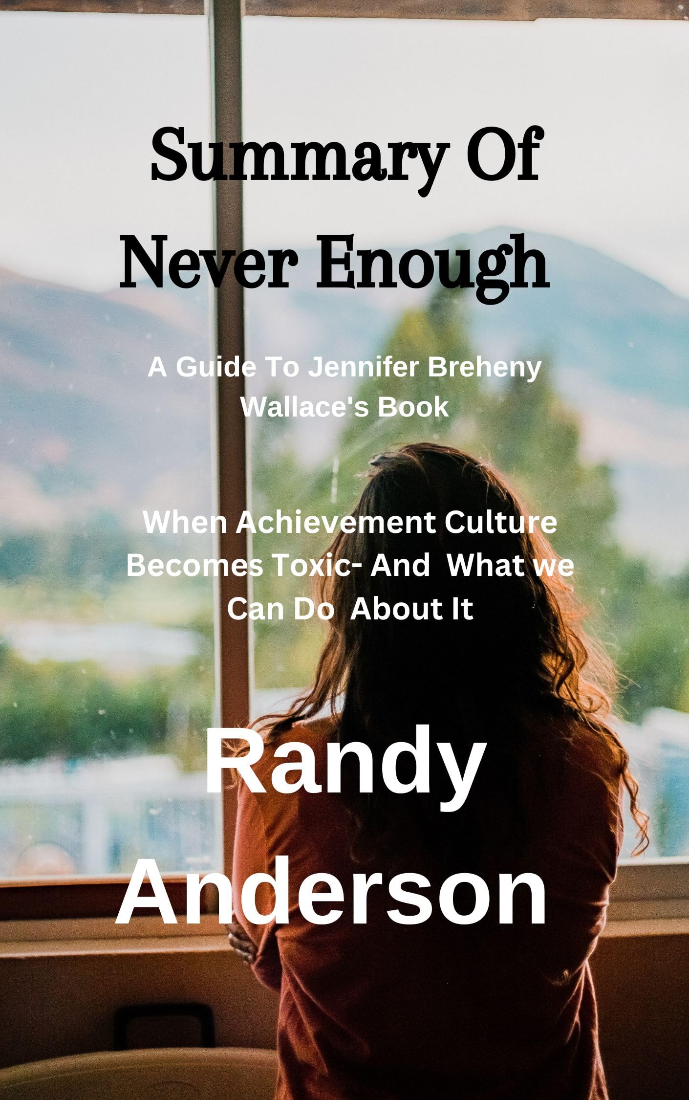 Summary And Analysis Of Jennifer Breheny Wallace s Book Never Enough