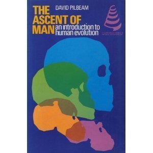 The ascent of man: an introduction to human evolution by David Pilbeam ...