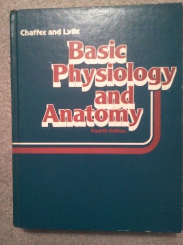 Basic Physiology and Anatomy by Ellen E. Chaffee | Goodreads