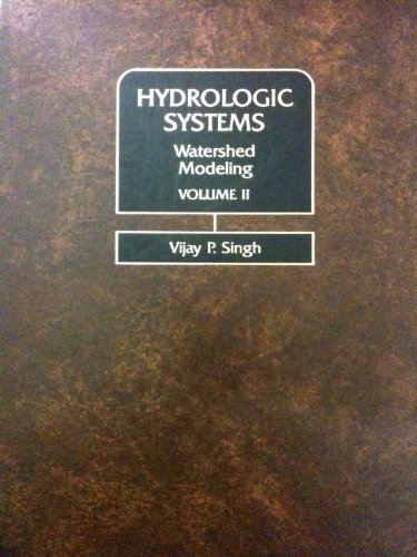 Hydrologic Systems: Watershed Modeling by Vijay P. Singh | Goodreads