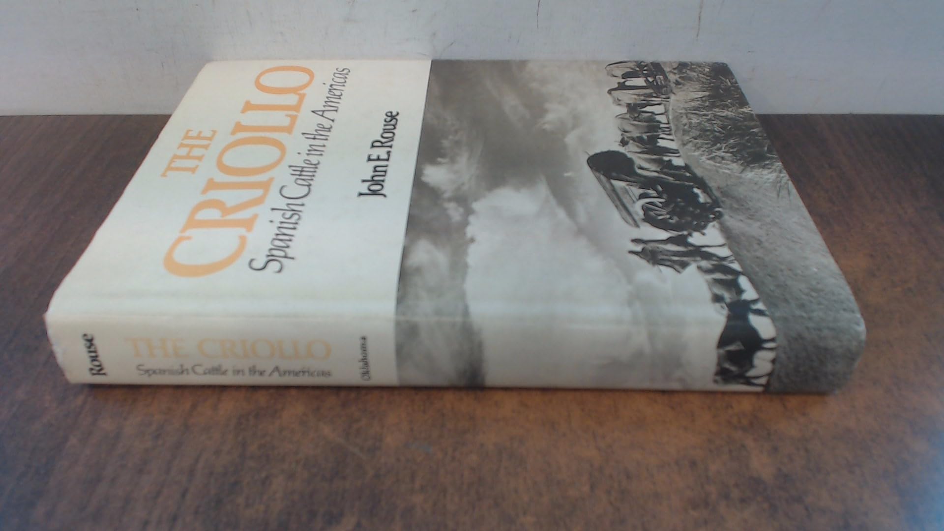 The Criollo: Spanish cattle in the Americas by John E. Rouse | Goodreads