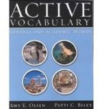 Active Vocabulary: General and Academic Words by Amy E. Olsen | Goodreads