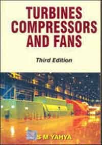 Turbines, Compressors and Fans by S.M. Yahya | Goodreads