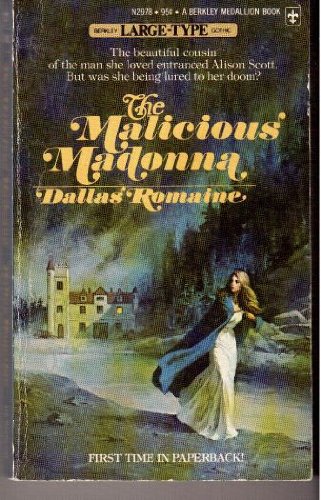 The Malicious Madonna by Dallas Romaine | Goodreads