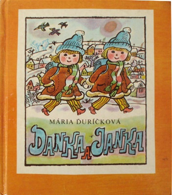 Danka a Janka / Danka a Janka v rozprávke by Mária Ďuríčková | Goodreads
