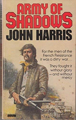 Army Of Shadows by John Harris | Goodreads