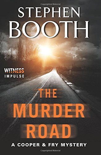 The Murder Road: A Cooper & Fry Mystery (Cooper & Fry Mysteries) by ...