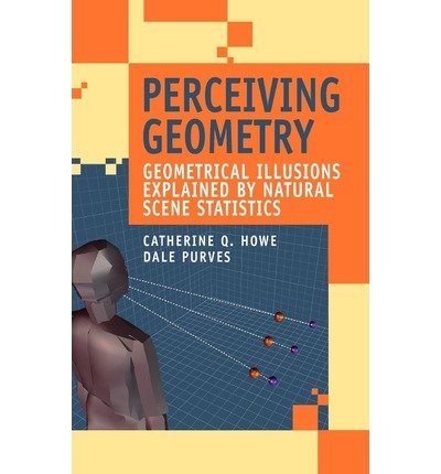 [Perceiving Geometry: Geometrical Illusions Explained by Natural Scene ...
