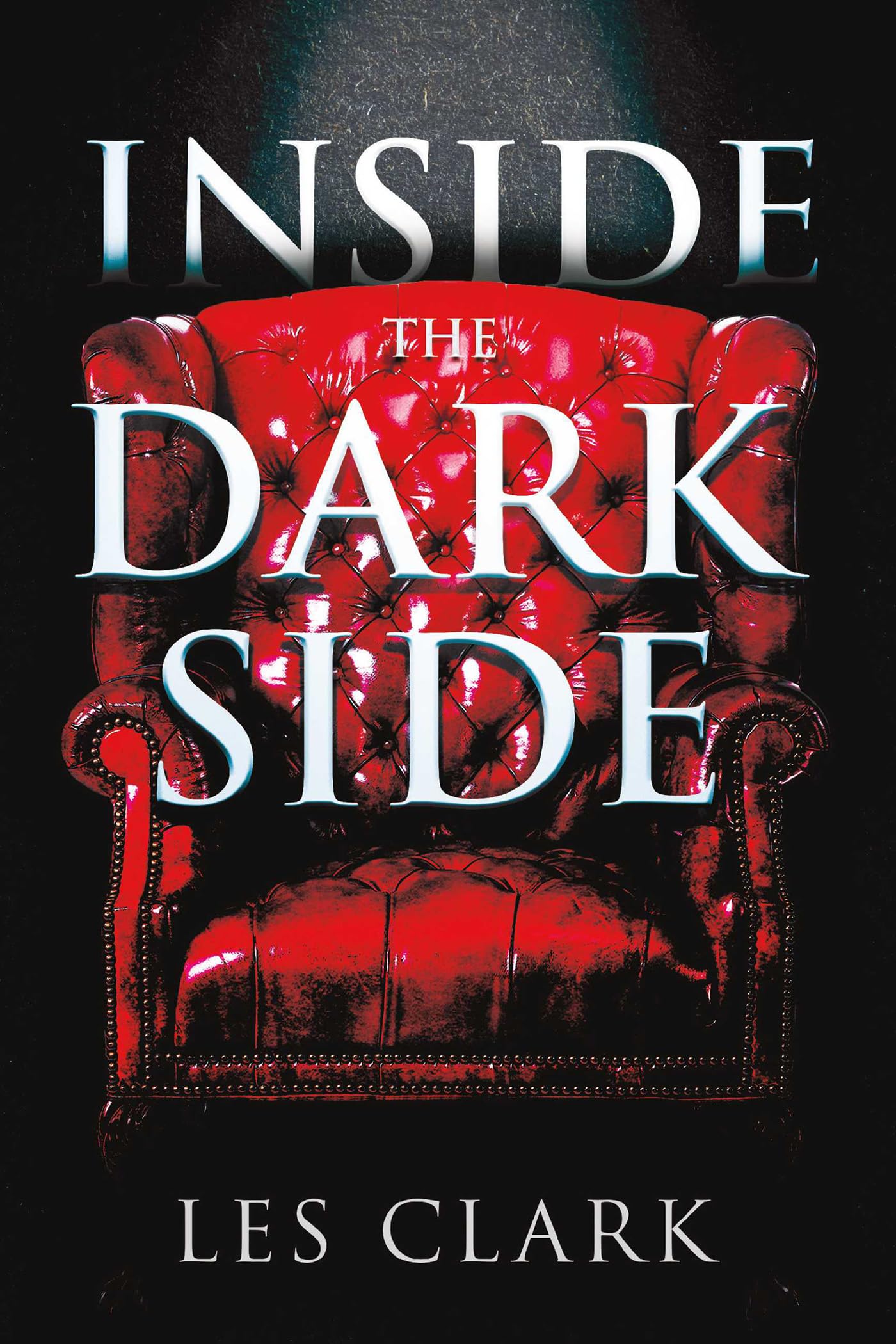 INSIDE THE DARKSIDE by Les Clark | Goodreads
