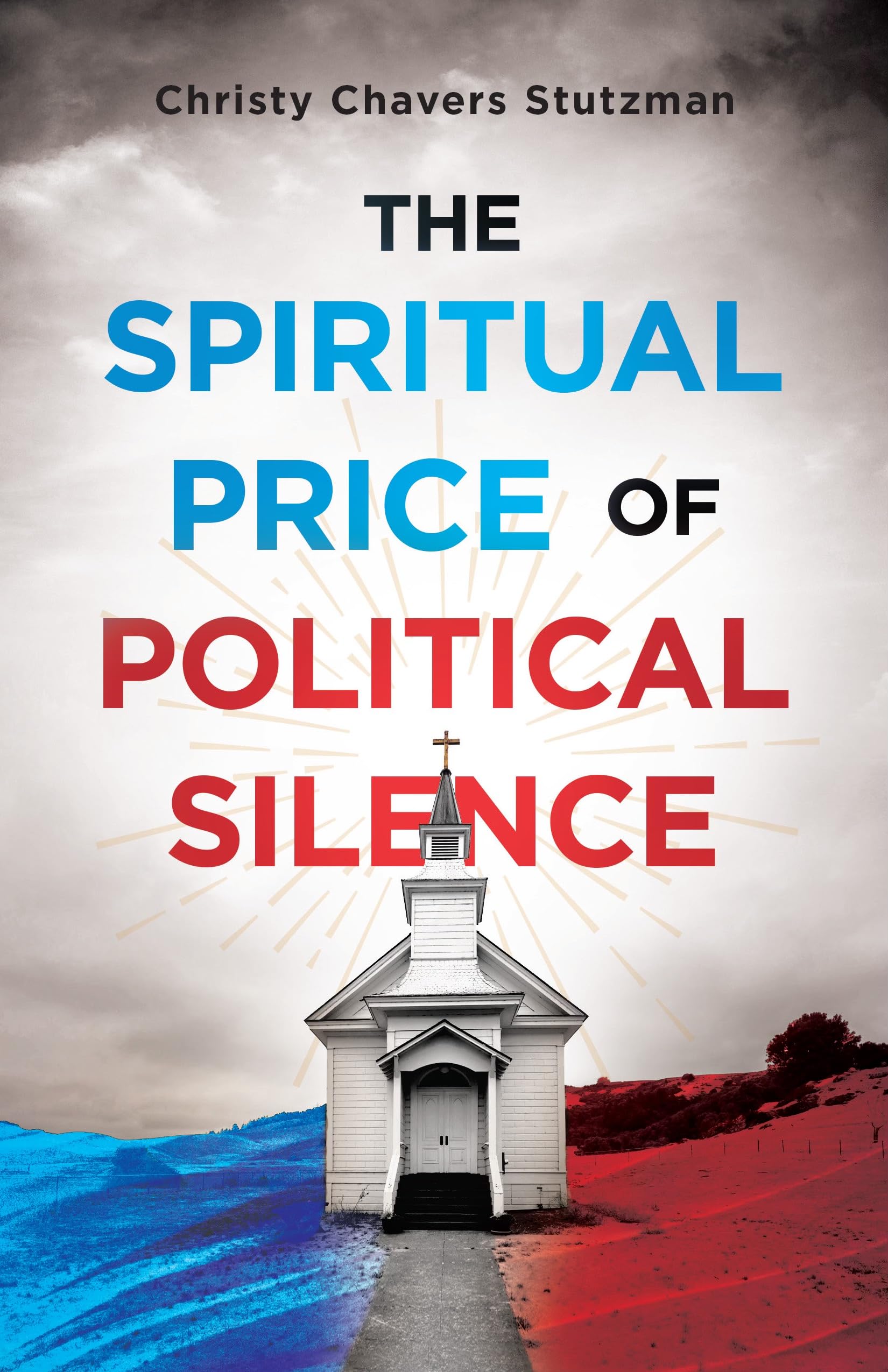 The Spiritual Price of Political Silence by Christy Chavers Stutzman ...