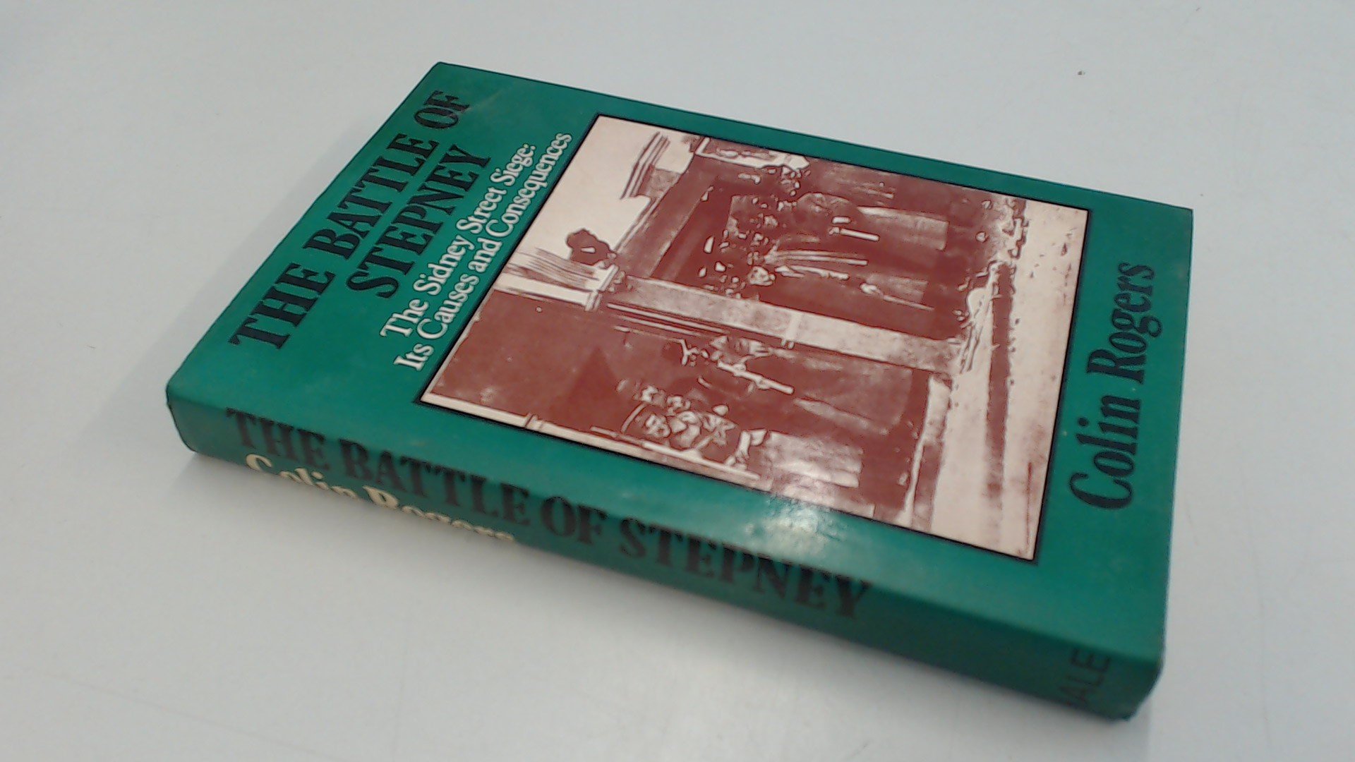 The Battle of Stepney: The Sidney Street siege : its causes and ...