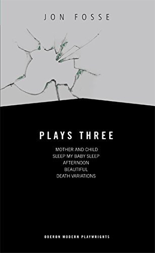 Fosse: Plays Three (Oberon Modern Playwrights) by Jon Fosse by Jon ...