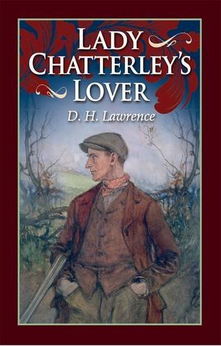 Lady Chatterley's Lover: Deluxe Gift Edition by D. H. Lawrence (15-Jul ...