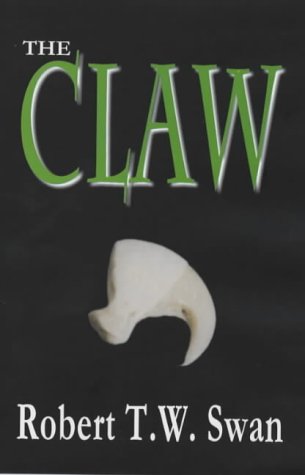 The Claw by Robert T.W. Swan | Goodreads
