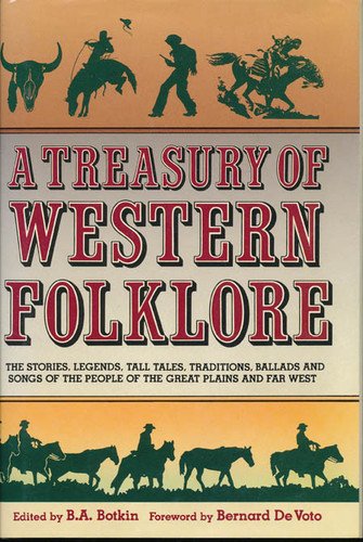 Western Tales: Treasury of Western Folklore by B.A. Botkin | Goodreads