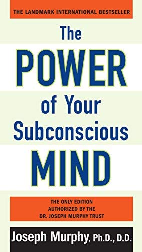 The Power of Your Subconscious Mind by Joseph Murphy Ph.D. D.D. by ...