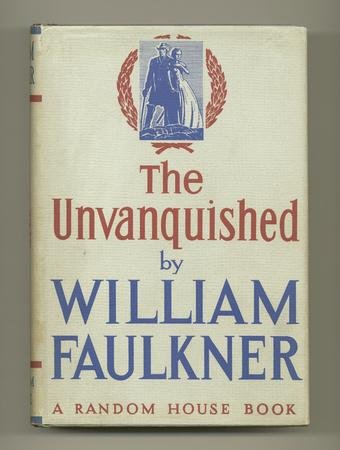 The Unvanquished by William Faulkner | Goodreads