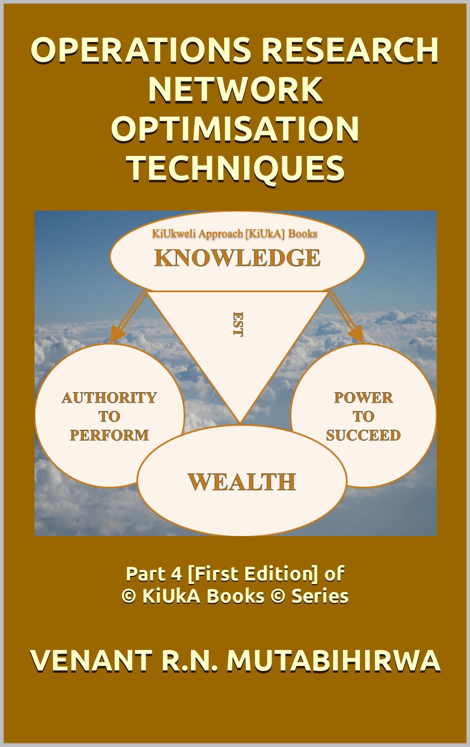 NETWORK OPTIMISATION MODELS WITH APPLICATIONS: [First Edition] Part 4 of © KiUkA Books © [OR/MS ...
