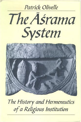 The Asrama System: The History and Hermeneutics Of A Religious ...