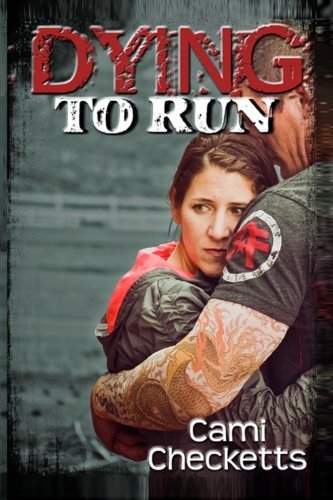 Dying to Run by Cami Checketts (2012-11-13) by Cami Checketts | Goodreads
