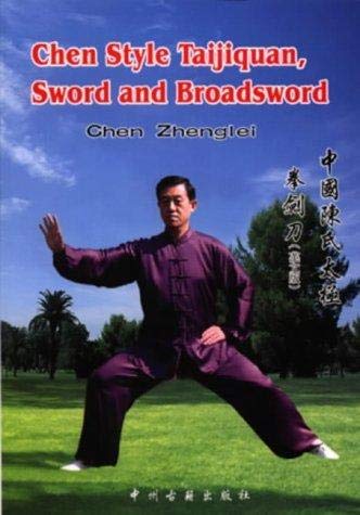 Chen Style Taijiquan, Sword and Broadsword by Chen (Grandmaster) Zheng-lei | Goodreads