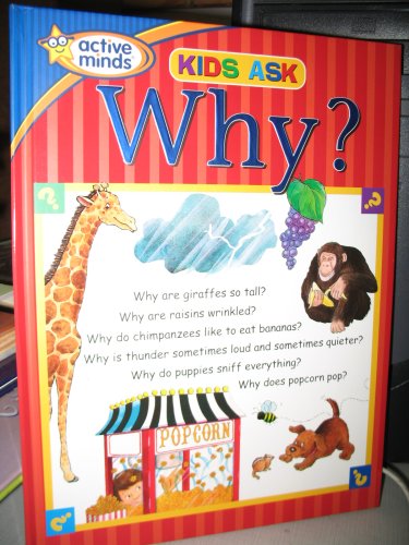 KIDS ASK WHY?...BY ACTIVE MINDS by Tammie Speer Lyon | Goodreads