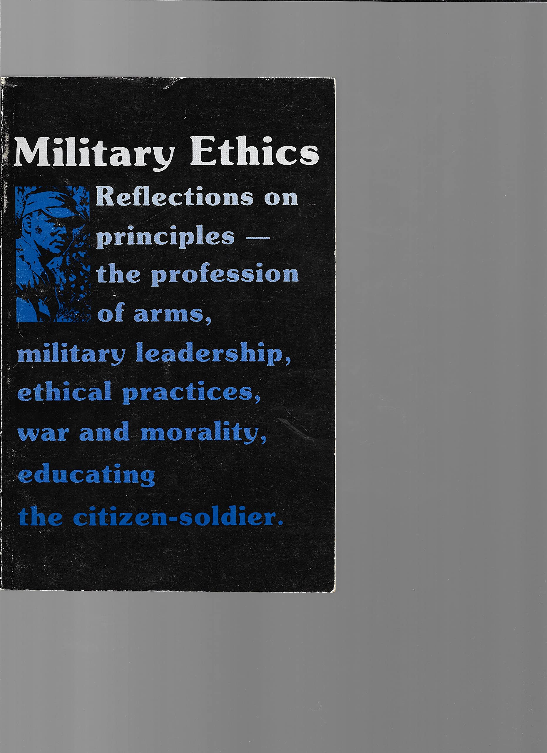 Military Ethics Reflection on Principles by unknown author | Goodreads