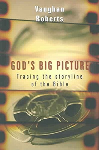 [(God's Big Picture : Tracing the Story-Line of the Bible)] [By (author ...