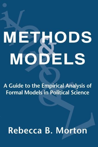 Methods and Models: A Guide to the Empirical Analysis of Formal Models ...