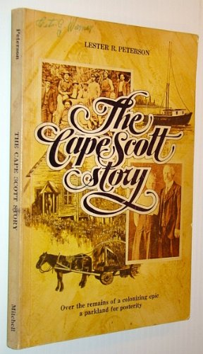 The Cape Scott story by Lester Ray Peterson | Goodreads