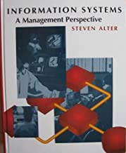 Information Systems: A Management Perspective by Steven Alter | Goodreads