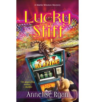 [(Lucky Stiff: A Mattie Winston Mystery)] [by: Annelise Ryan] by ...