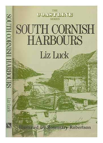 South Cornish Harbours by Liz Luck | Goodreads