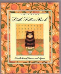 Martin Leman's Little Kitten Book by Martin Leman | Goodreads