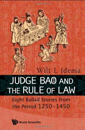 Judge Bao and the Rule of Law: Eight Ballad-Stories from the Period ...
